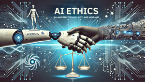 What Is AI Ethics & Principles: Importance & Practices -2025
